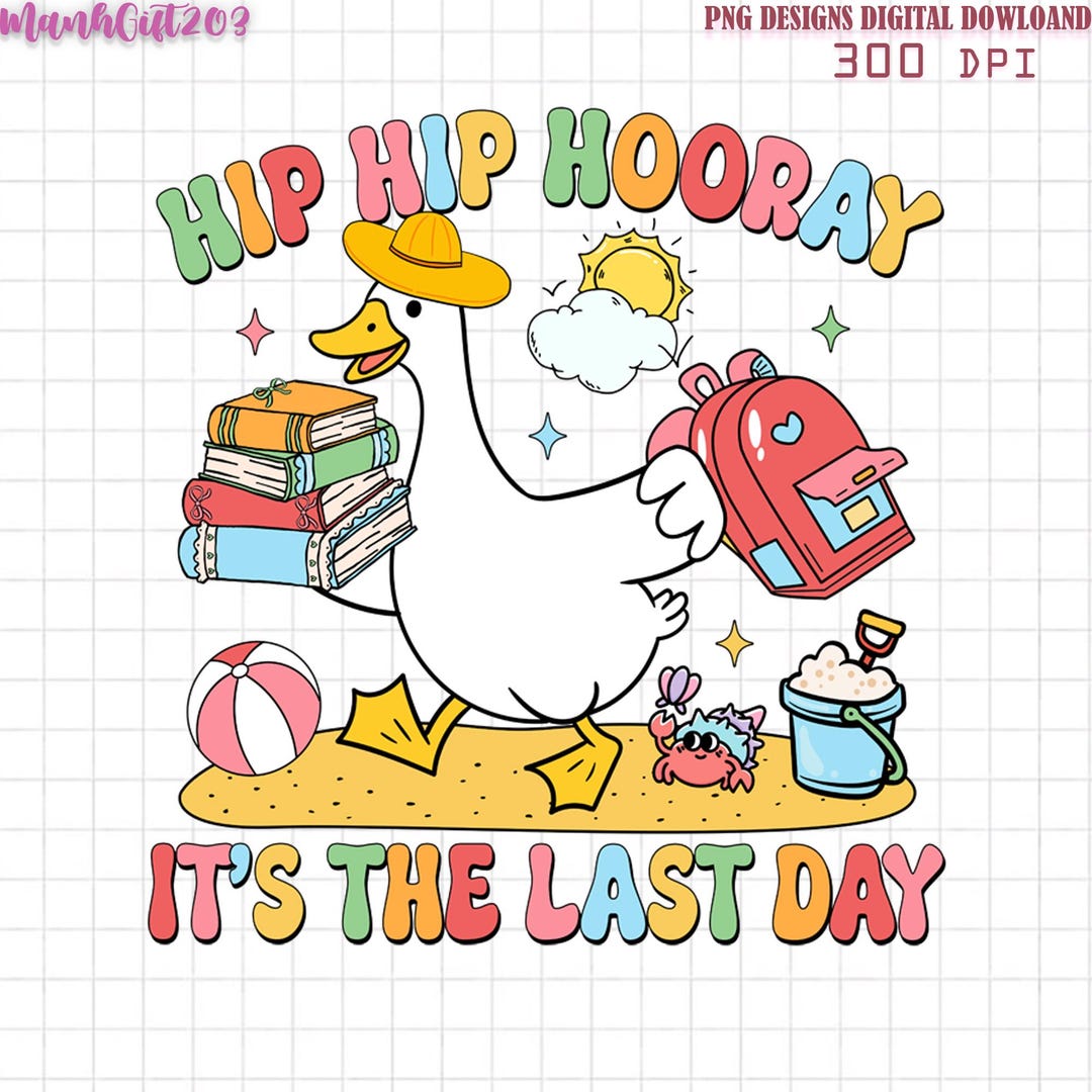 Last Day of School Teacher Goose Png, Schools Out for Summer Silly ...
