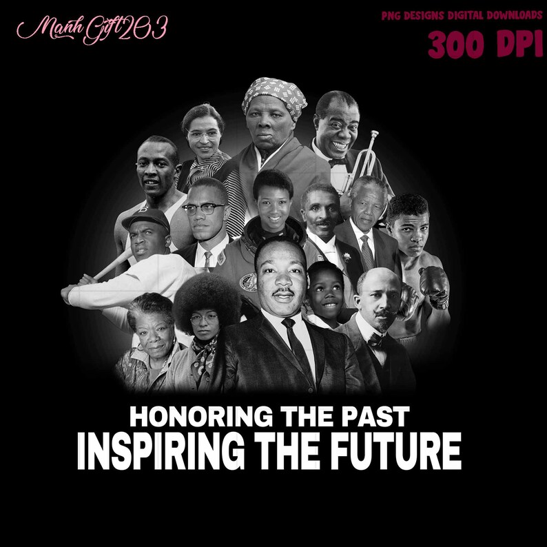 Honoring the Past Inspiring the Future Png, Black History Month Png ...