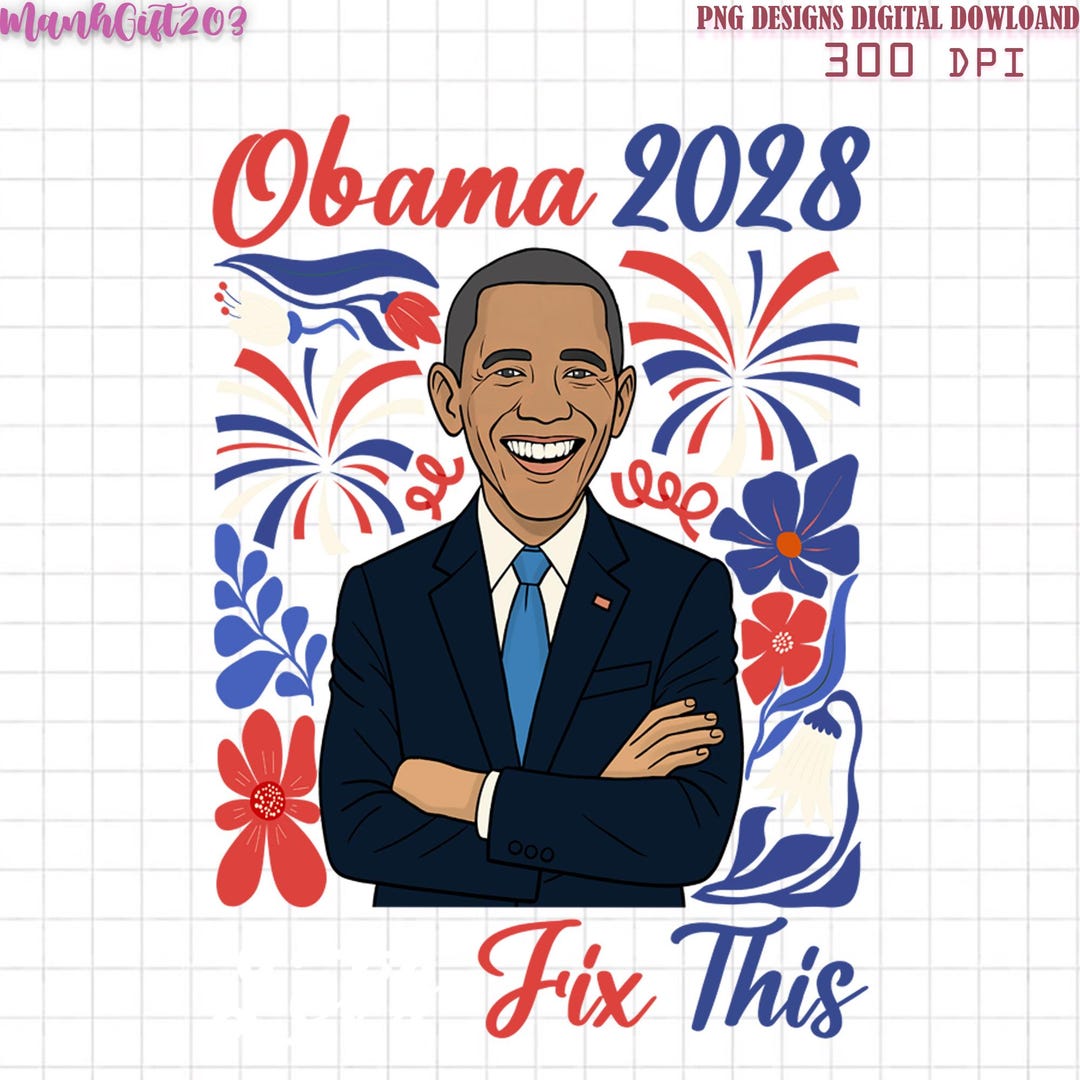 Obama 2028 Let’s Fix This Political PNG File, President 2028 American ...