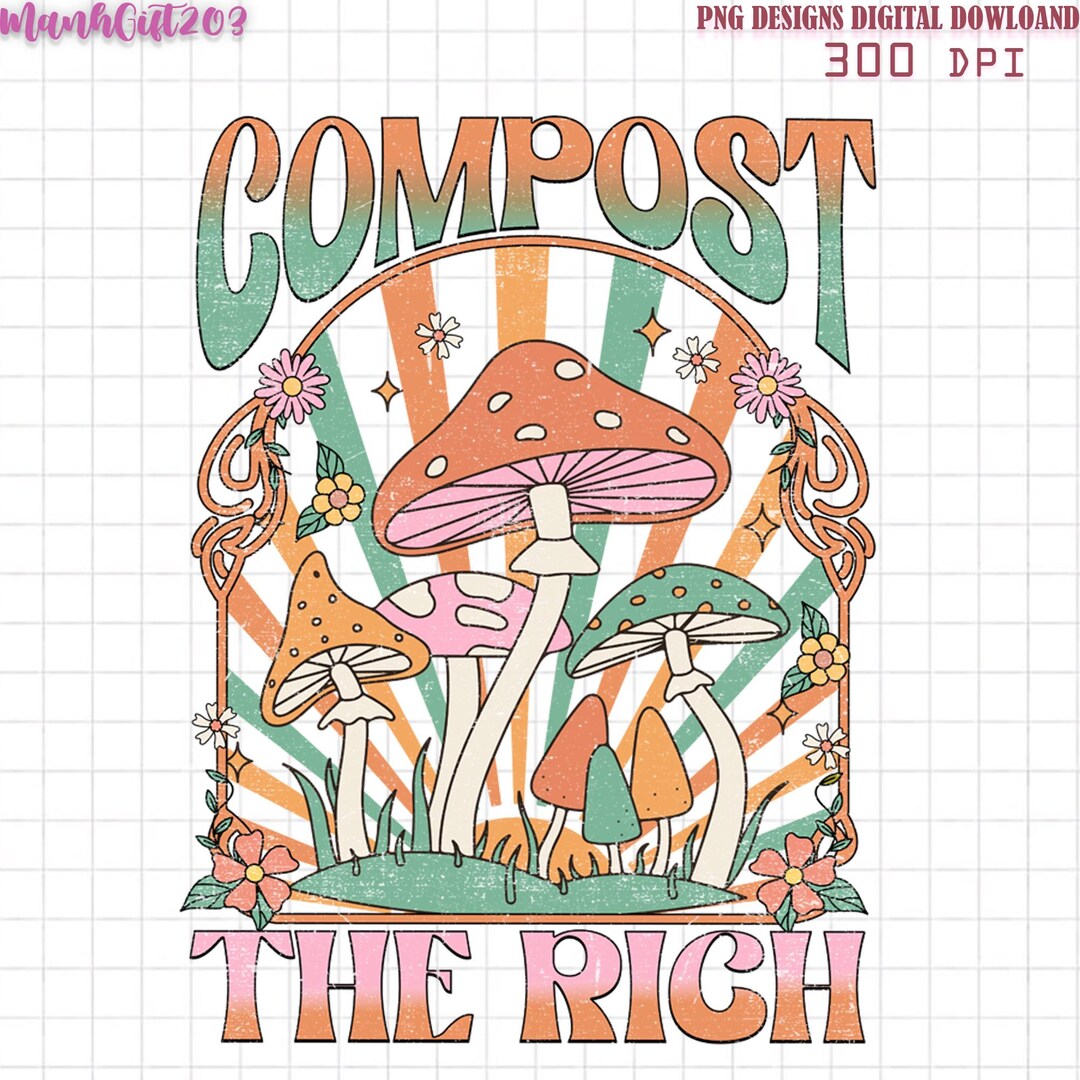 Compost the Rich Png, Anti Billionaire Digital Design, Eat the Rich ...
