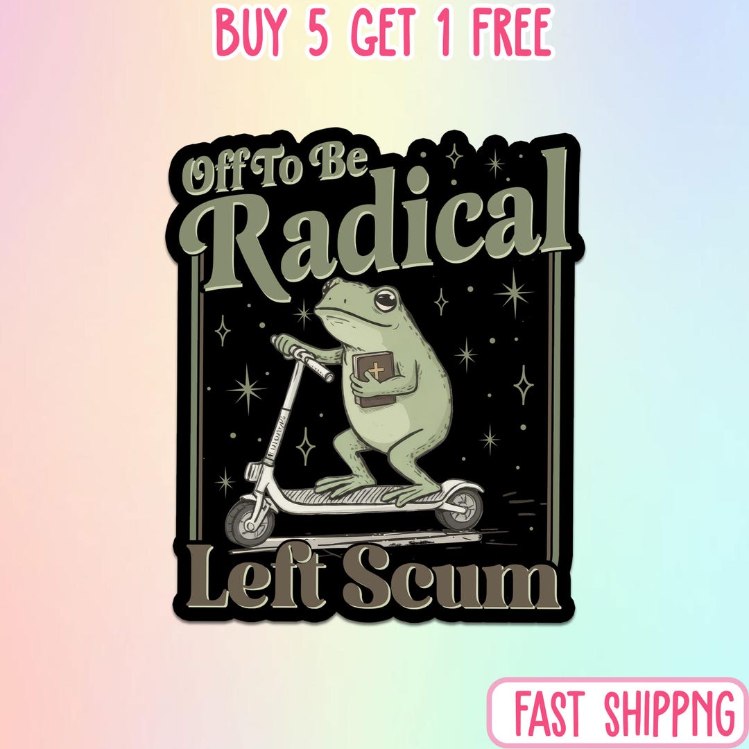Radical Left Scum Frog Sticker, Political Resistance Decal - Etsy