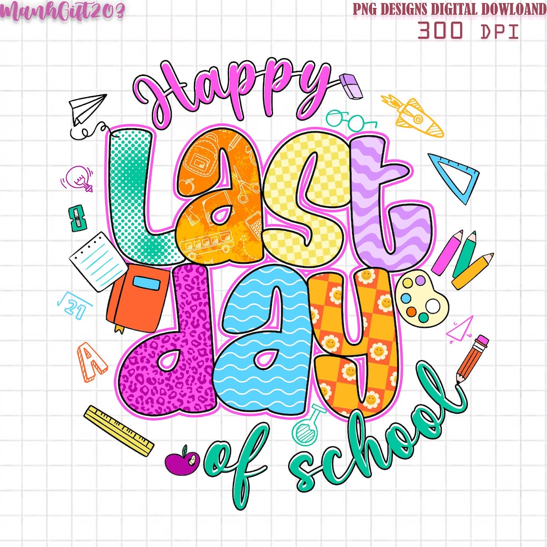 Doodle Happy Last Day of School PNG Digital Design, School Clipart for ...