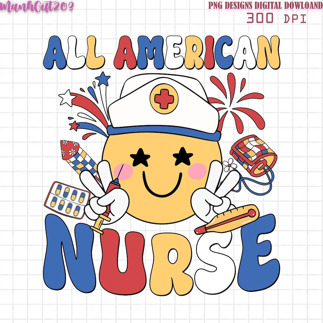 4th of July Nurse Png Sublimation Design Download, 4th of July Png ...