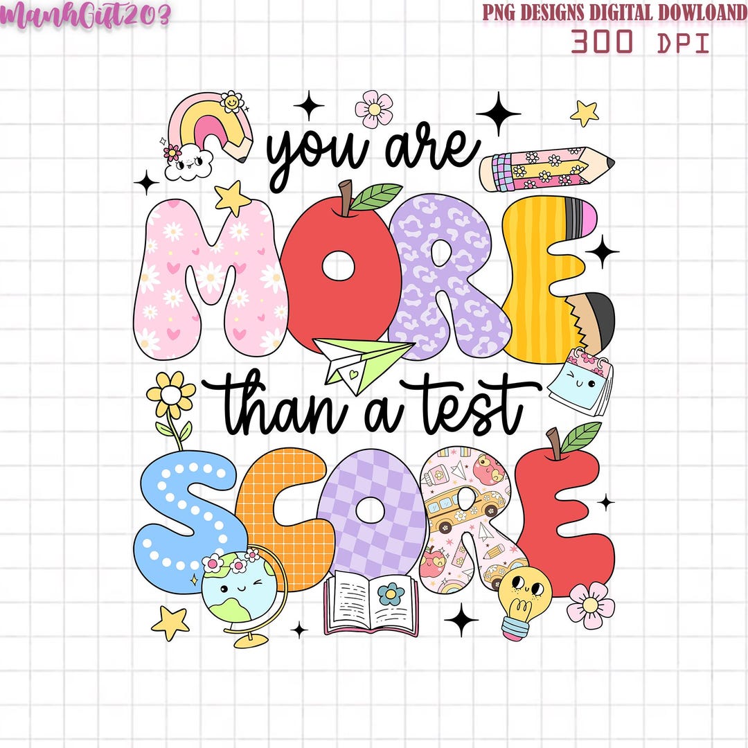 You're More Than a Test Score Png, Don't Stress Do Your Best Png ...
