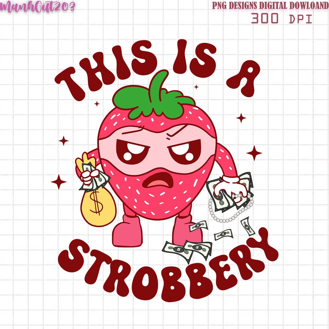 This is A Strobbery Png, Funny Strobbery Png, Strawberry Festival Png ...