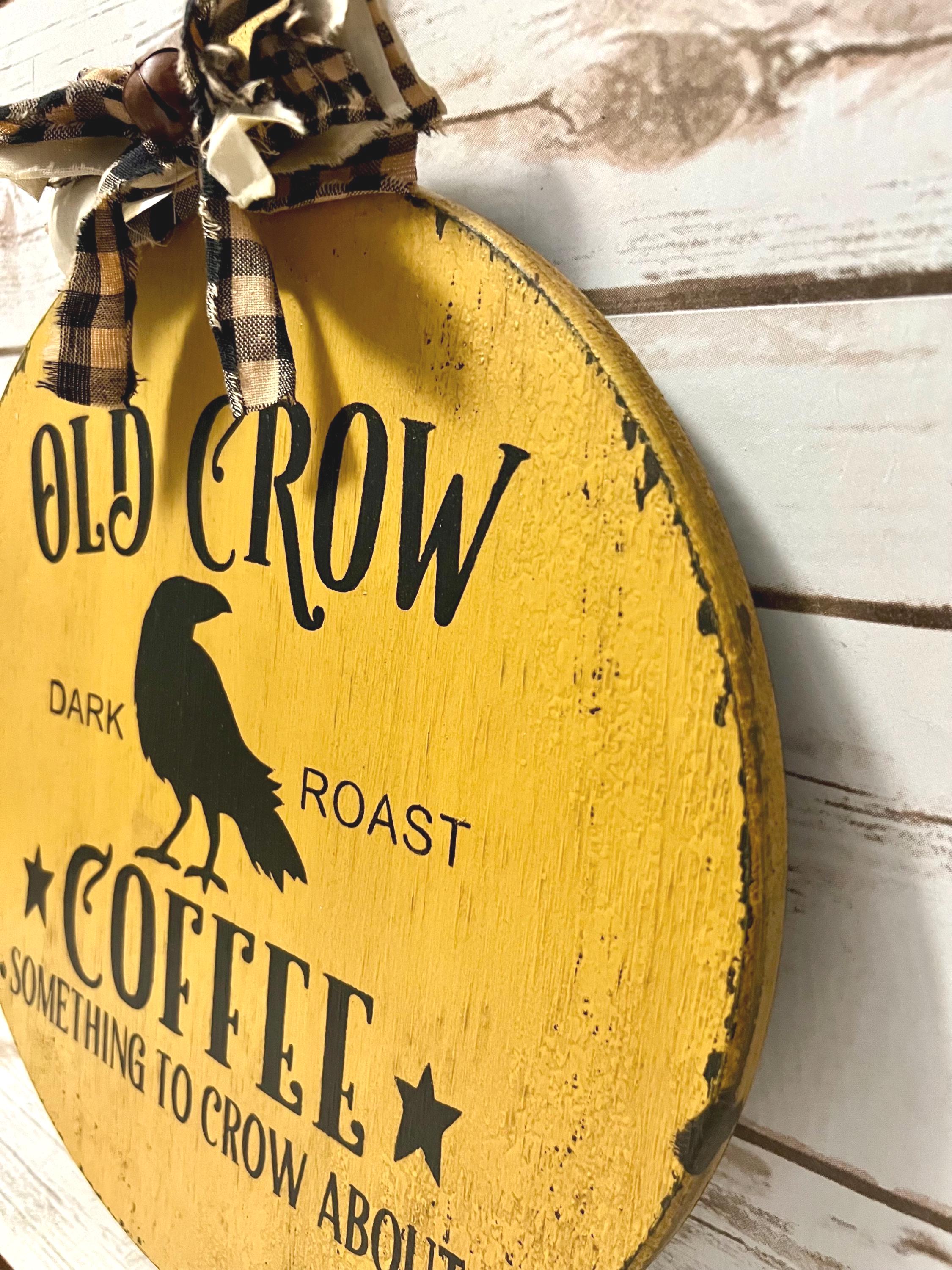 Primitive Old Crow Coffee Sign ~ Primitive Kitchen Decor ~ Rustic Crow ...