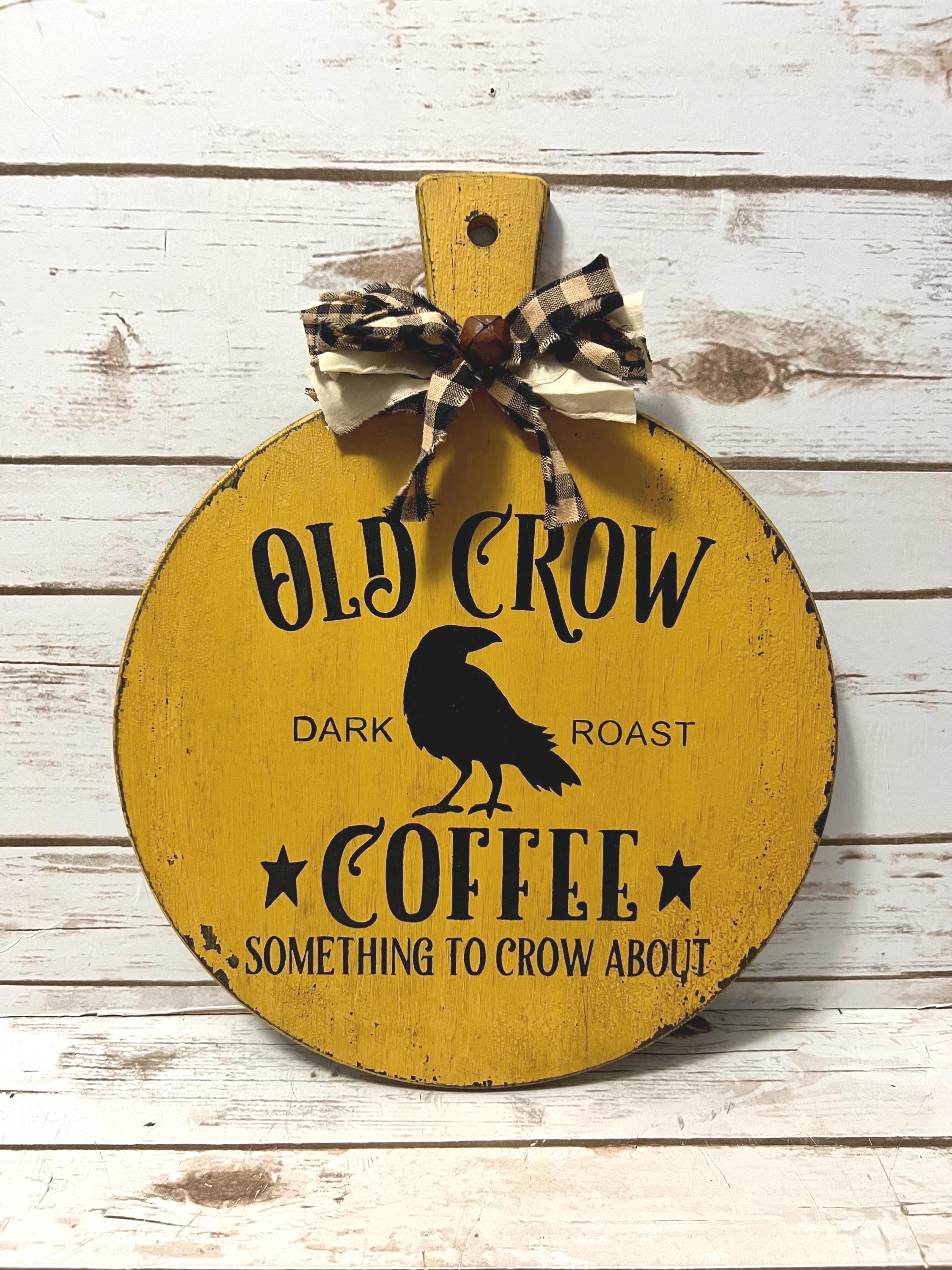 Primitive Old Crow Coffee Sign ~ Primitive Kitchen Decor ~ Rustic Crow ...