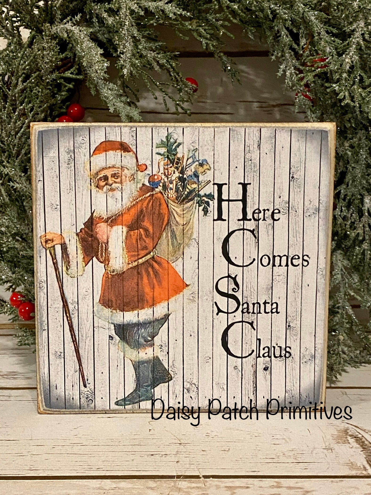 Here Comes Santa Claus SignSanta Claus DecorationPrimitive | Etsy