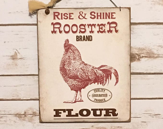 Rise & Shine Rooster Brand Flour Sign,rooster Decor,farmhouse Decor ...