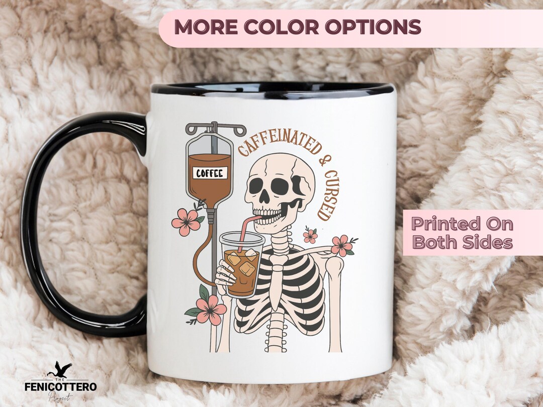Caffeinated and Cursed Skeleton Mug, Funny Halloween Coffee Cup, Spooky ...
