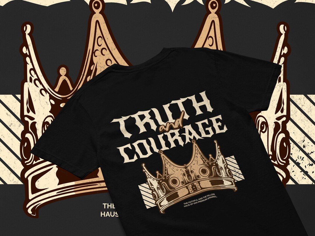 Truth & Courage T-shirt || the Faithful and the Fallen Comfort Colors ...