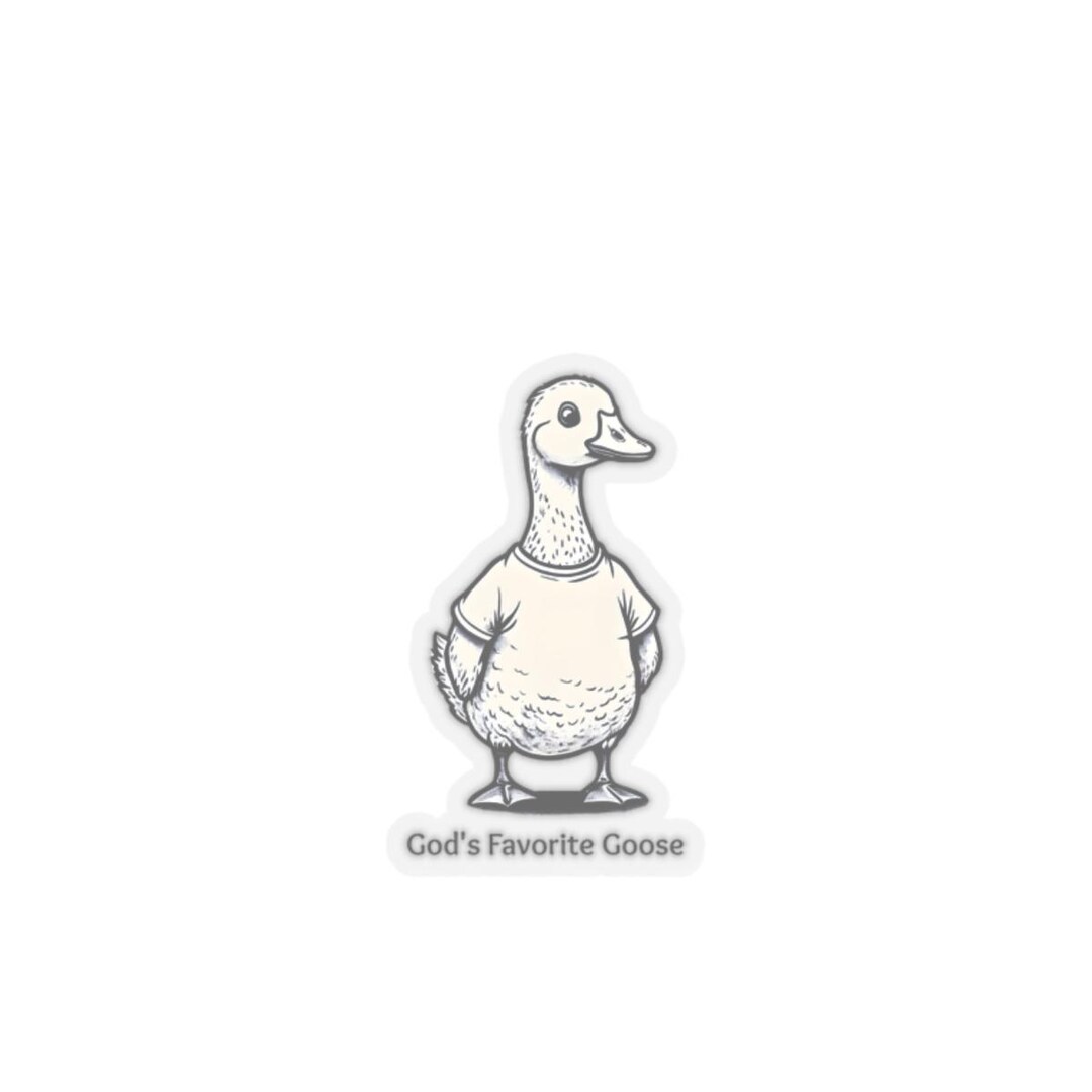 God's Favorite Goose Stickers, God's Silliest Goose - Stickers for ...