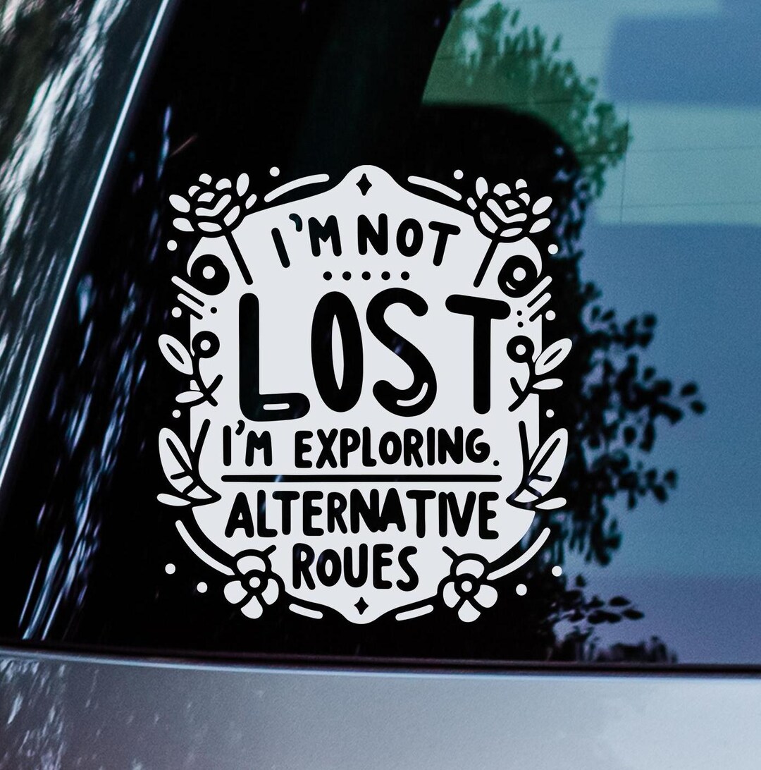 Not Lost I'm Exploring Vinyl Car Decal, Car Accessories Window Decal ...