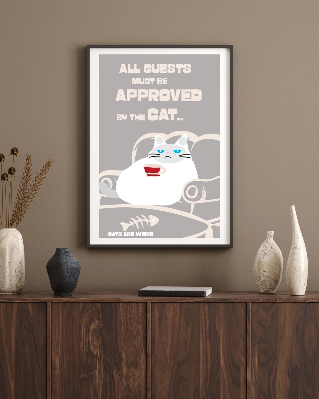 Cat Comedy - Guests Must Be Approved by Cat: Wall Art Room Décor ...