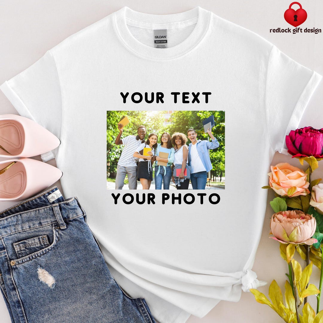 Custom Photo Shirt, Custom T-shirt, Custom Picture Shirt, Personalized ...