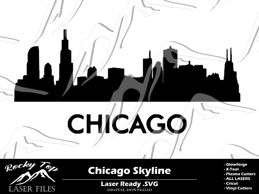 Chicago Skyline SVG Laser Cut File. Perfect for Cricut, Silhouette ...