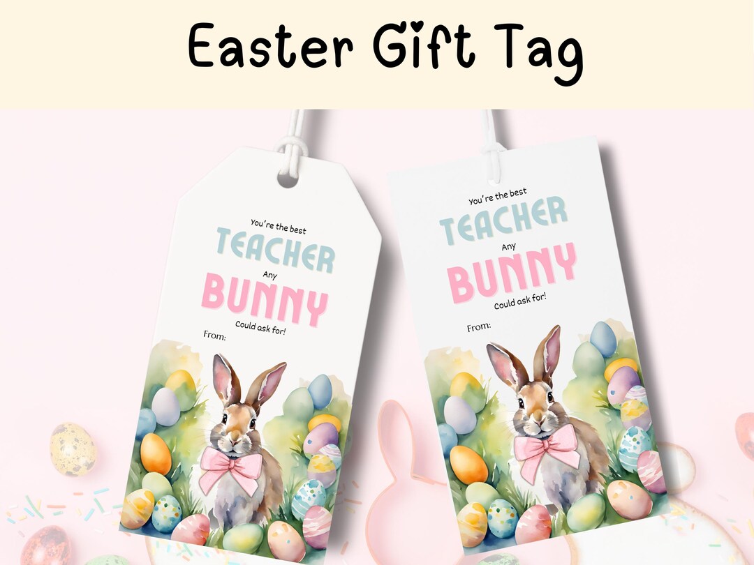 Teacher Easter Gift Tags, Easter Teacher Gift, Easter Printables, Kids ...