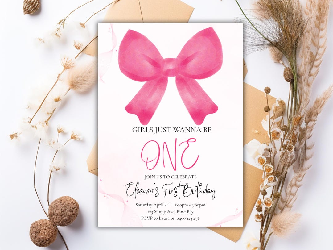 Editable Girls Just Wanna Be One Pink Bow 1st Birthday Invitation, Our ...