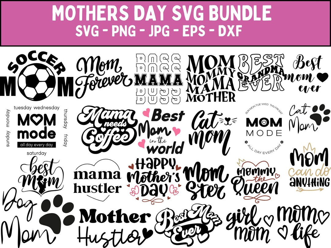 Mothers Day SVG Bundle, Mom Life Svg, Mother's Day, Mama Svg, Mommy and ...