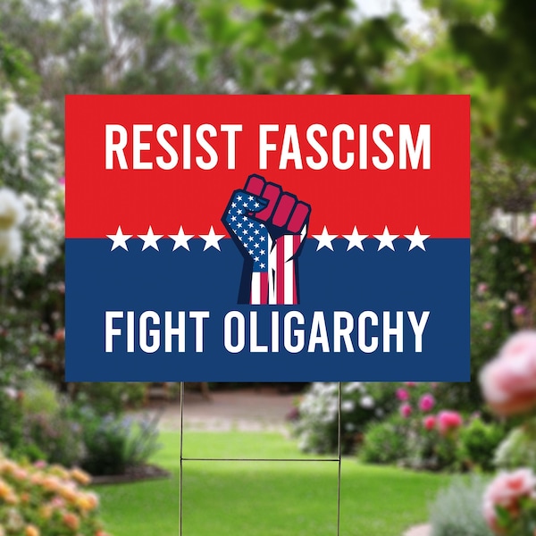 Fight the Oligarchy Yard Sign - Etsy
