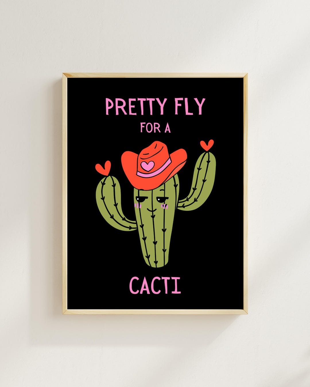Pretty Fly for a Cacti Printable Poster, Cactus Wall Art, Dorm Room ...