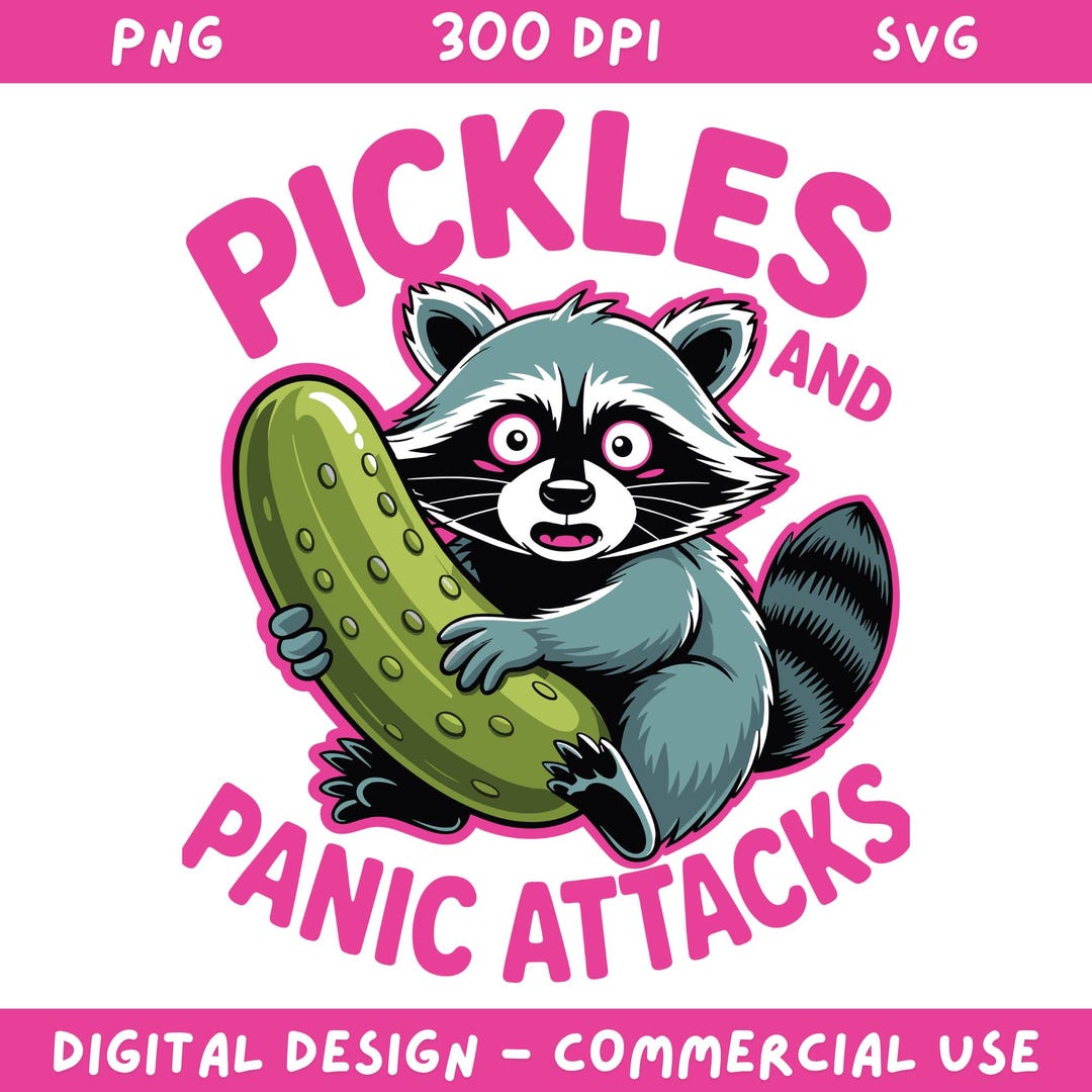 Pickles and Panic Attacks PNG SVG | Mental Health T-shirt Design Png ...