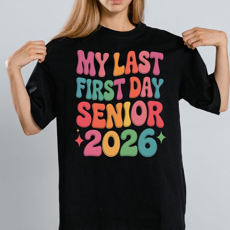 My Last First Day Senior 2026 SVG – Retro Back to School PNG for Class ...