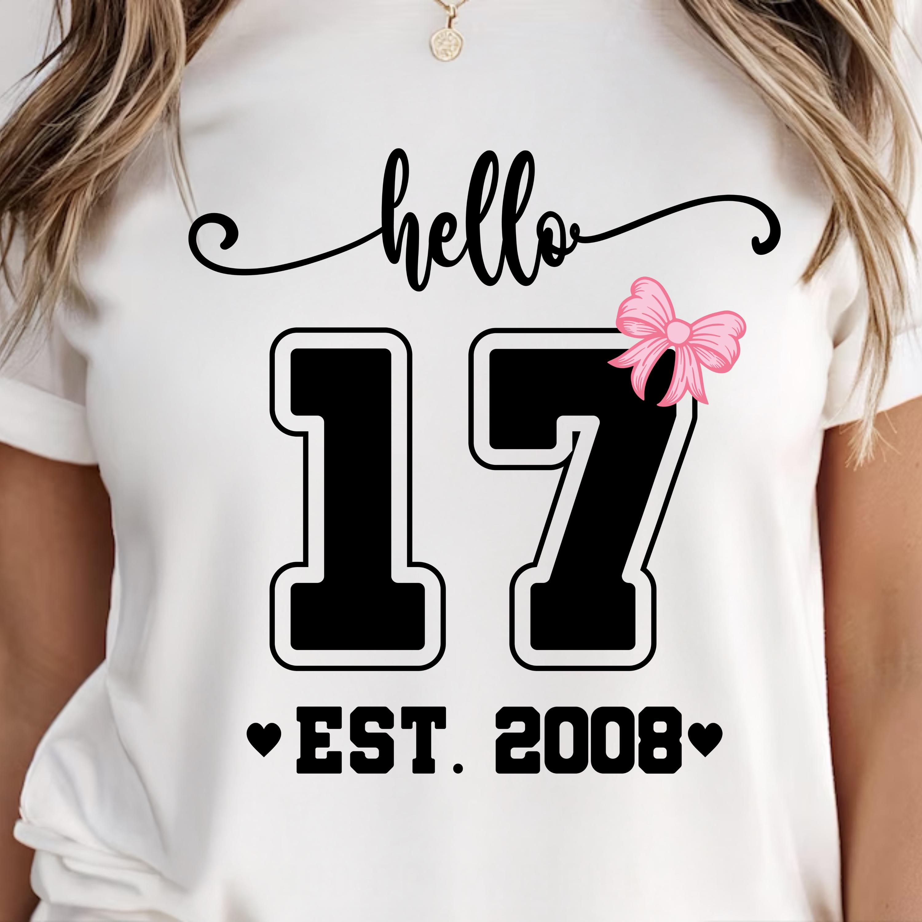 Hello Seventeen Est 2008 Svg Png, Coquette Bow Birthday 17th Birthday ...