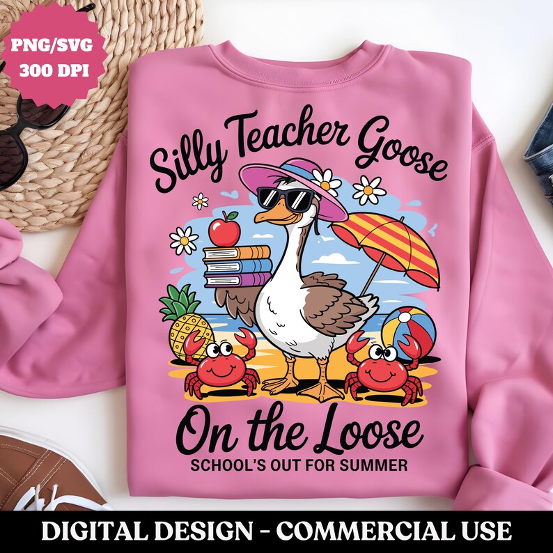 Last Day of School Teacher Goose Png Svg, Schools Out for Summer Silly ...