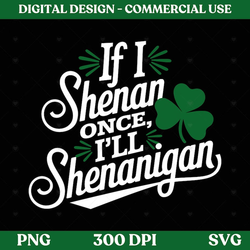 Funny St Patrick's Day Shenanigans Design, Lucky Clover PNG SVG - Etsy
