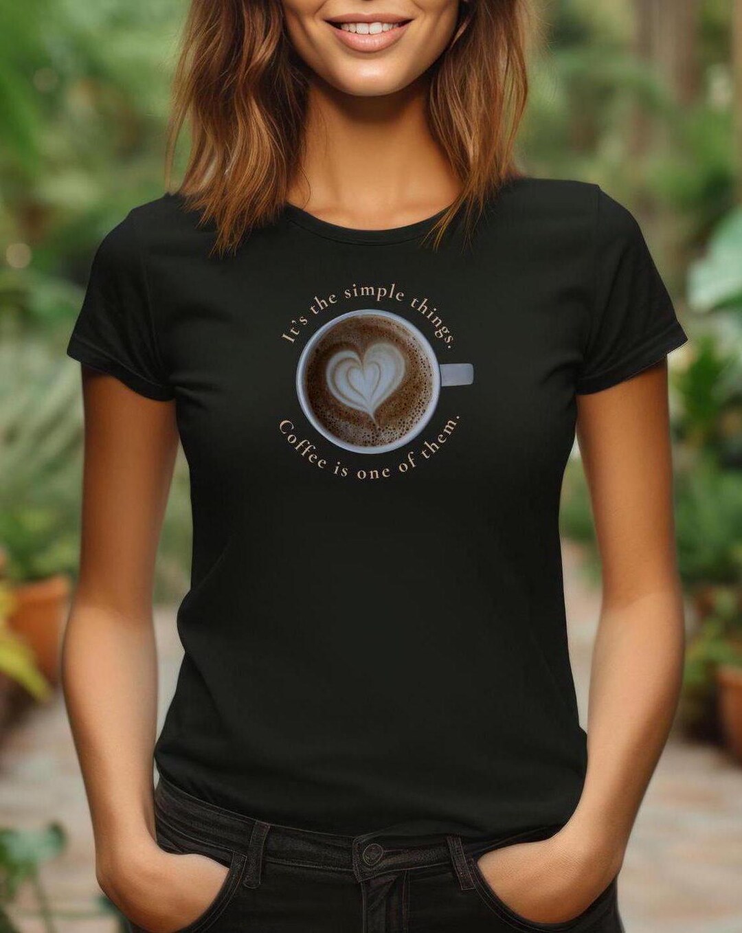 Love Coffee Tshirt, Heart in Coffee, It's the Simple Things, Coffee ...