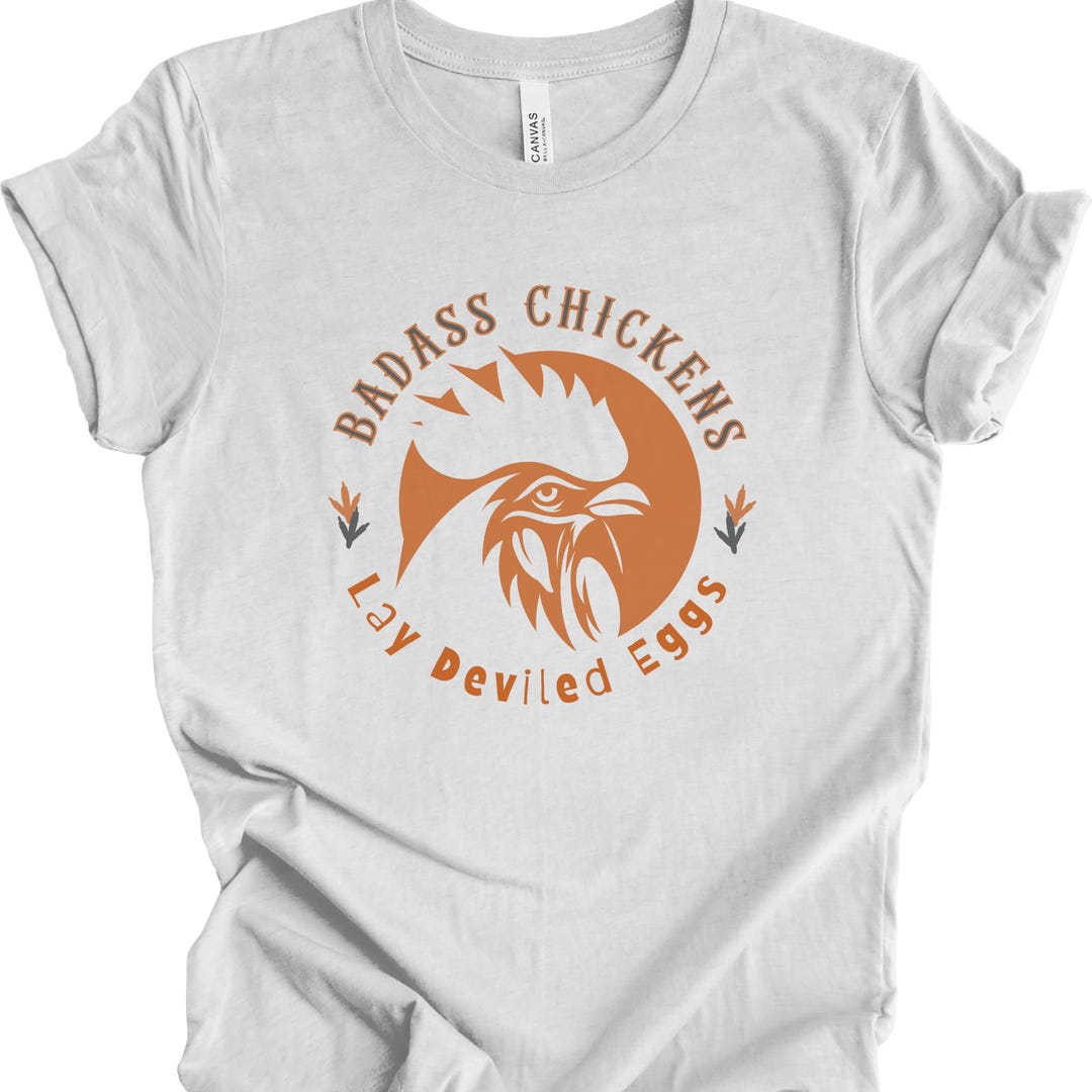 Tshirt Funny Chicken Tee Badass Chicken Shirt Poultry Lover Gift Hen ...
