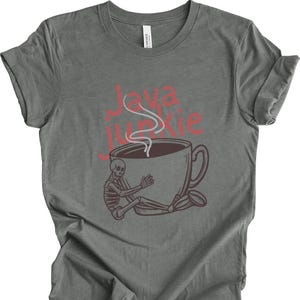 Funny Coffee Addict Unisex Tee: Java Junkie Shirt, Gift for Caffeine ...