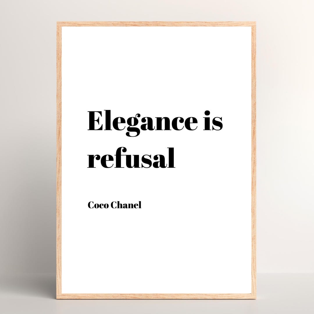 Elegance is Refusal Coco Chanel Digital Download, Motivational Poster ...