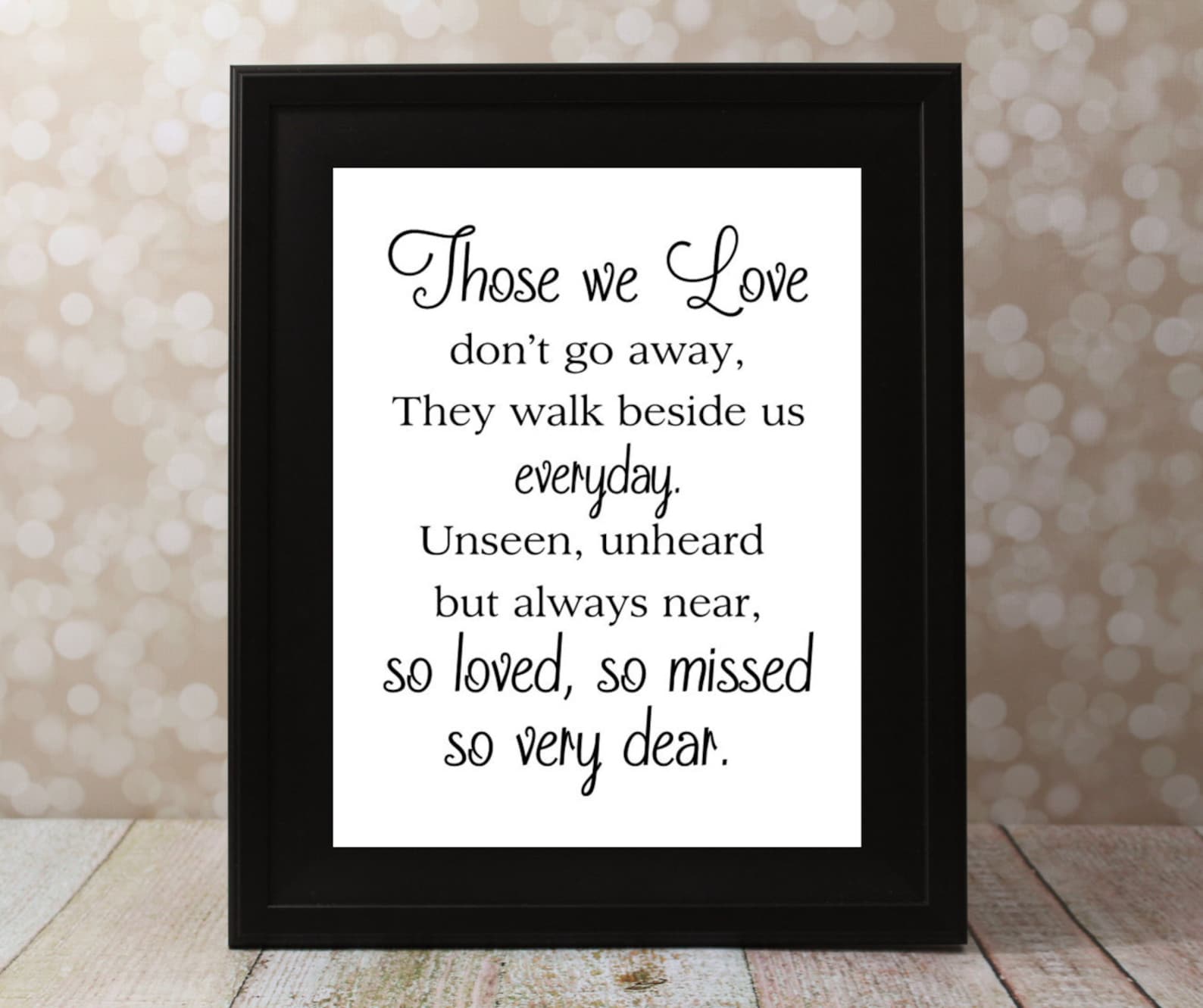 Those We Love Don't Go Away. 4 X 6 5 X 7 & 8 X 10 In. - Etsy