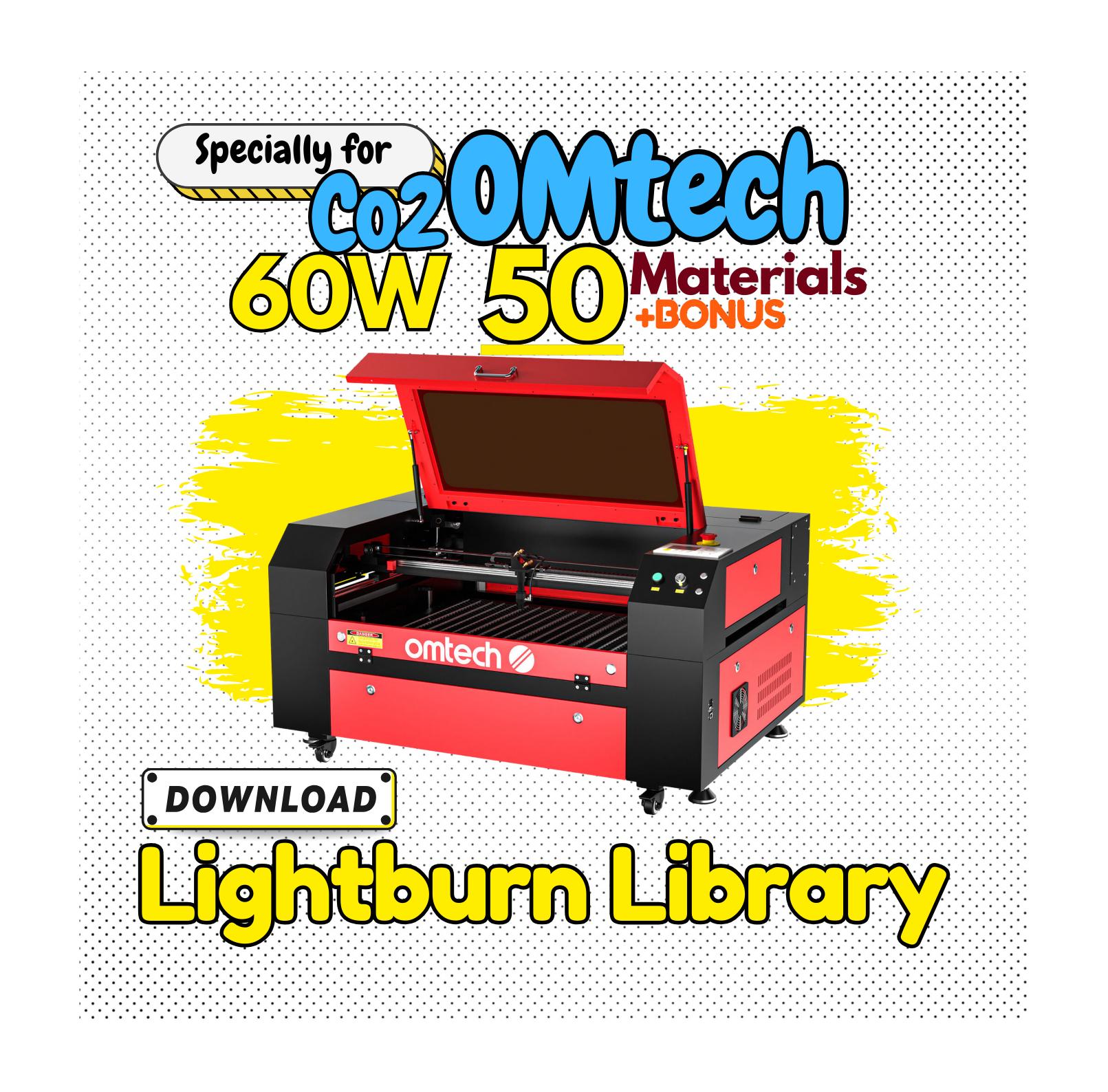 Omtech 60W CO2 Laser | Lightburn Materials Library Optimized – 50 ...
