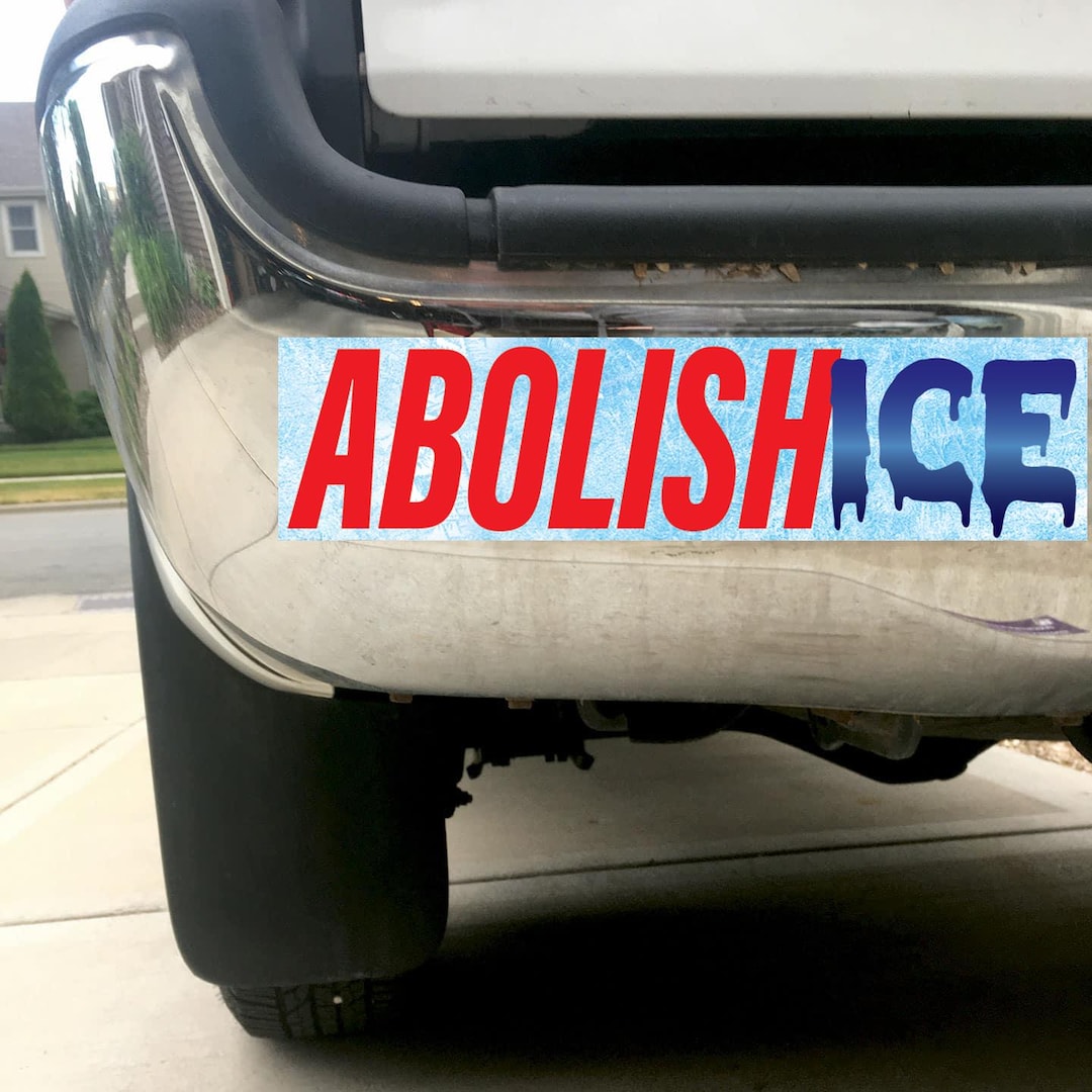 Abolish ICE Progressive Political Bumper Sticker for Car - Etsy