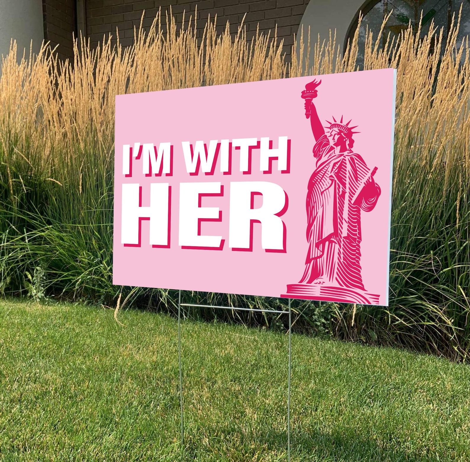 I'm With Her Yard Sign, Pink Statue of Liberty, Progressive Political ...