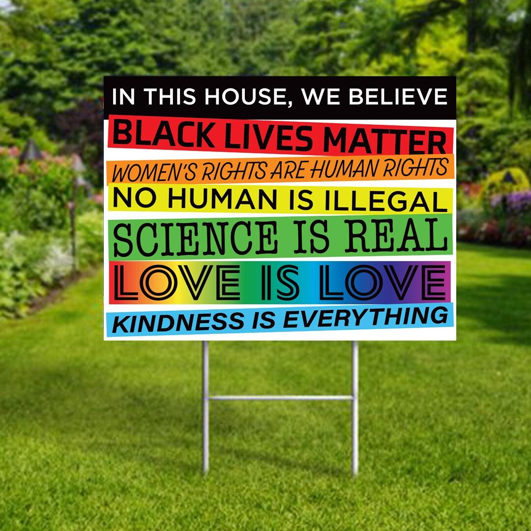 Progressive 'in This House We Believe' Rainbow Yard Sign: BLM, Love is ...