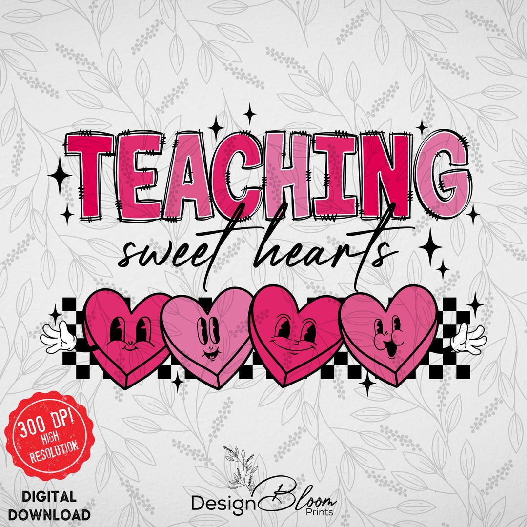 Teaching Sweethearts PNG, Teacher Valentine's Day Design (digital ...