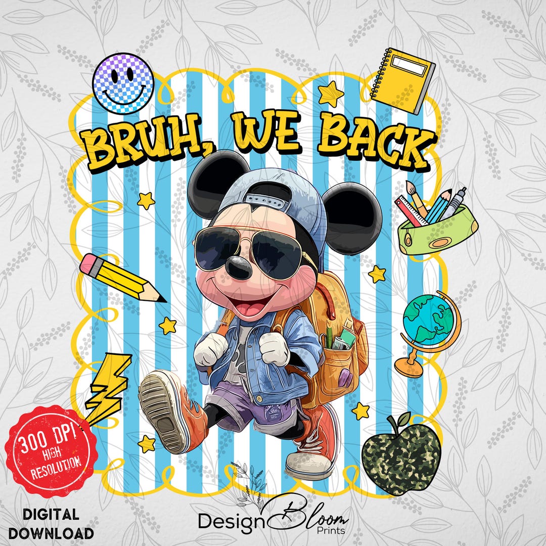 Funny Back to School Mickey Clipart PNG: Bruh We Back (digital File) - Etsy