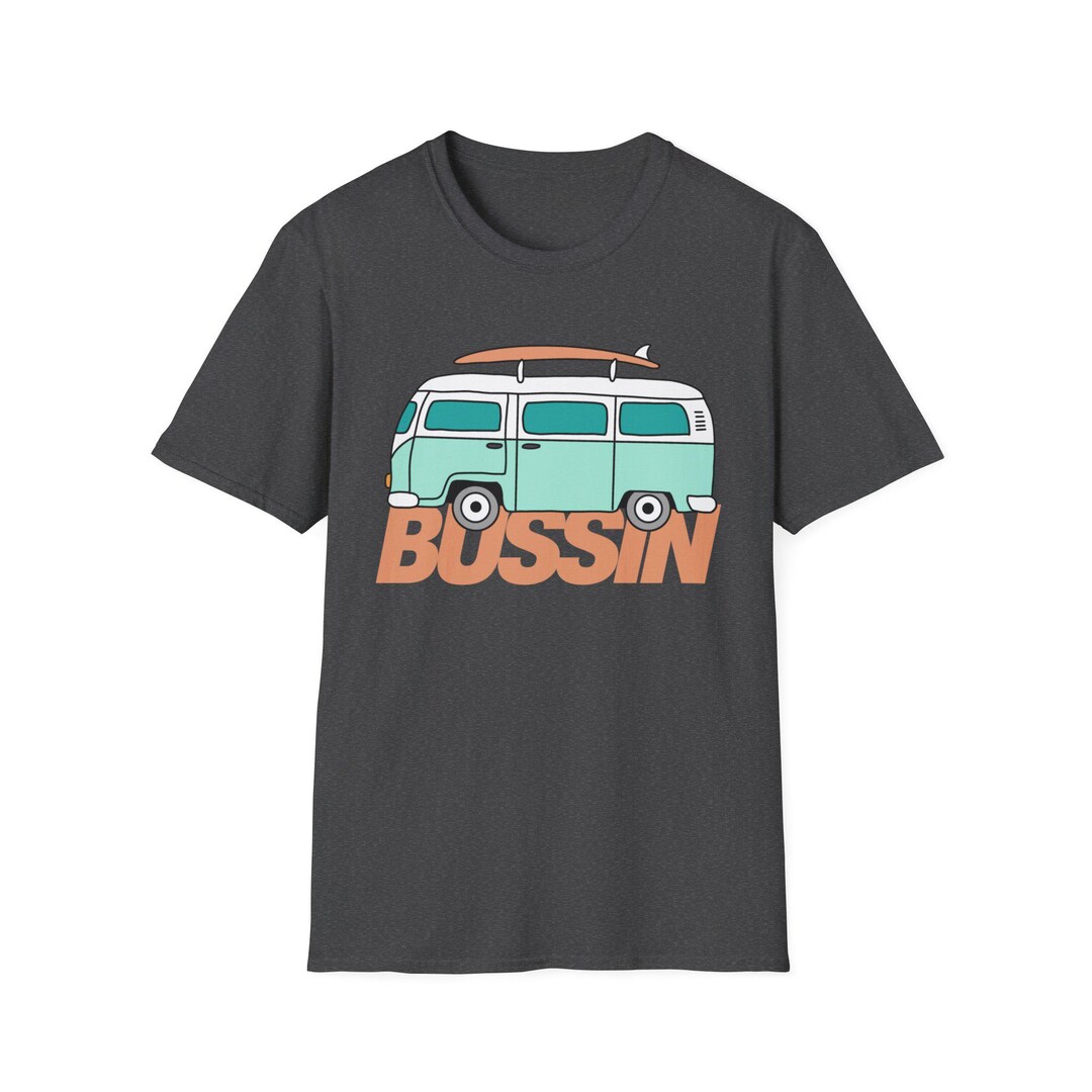 Bussin Bus Shirt, Retro Van, Vintage, Boho, Road Trip Unisex Softstyle ...
