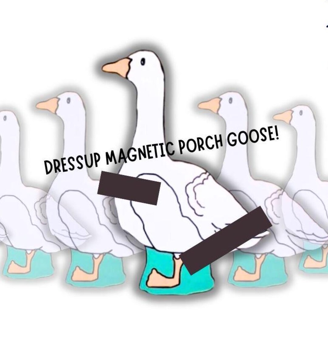 Magnetic Porch Goose- Goose ONLY - Dress up Porch Goose, the Original ...