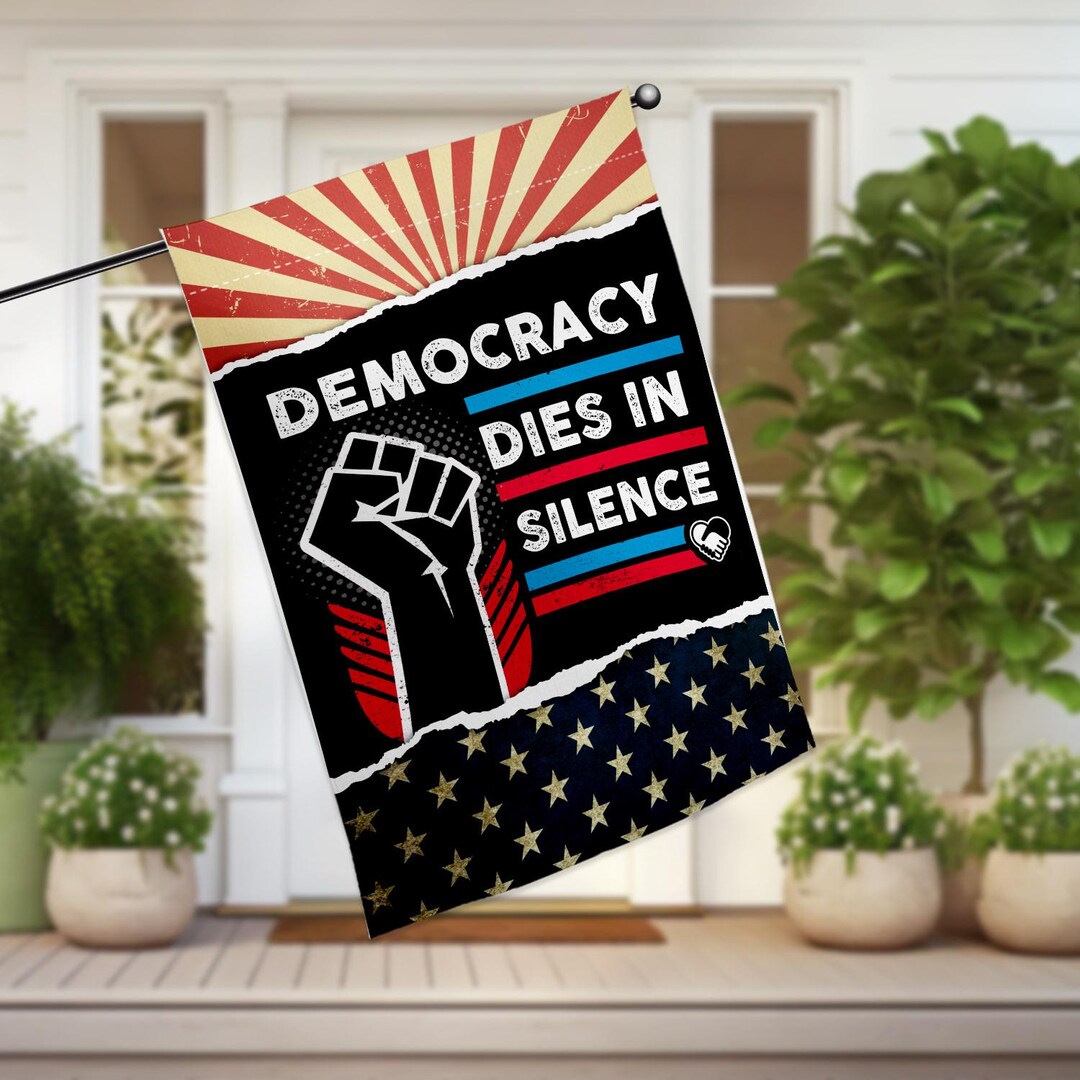 Democracy Dies in Silence Garden Flag, Anti Trump DOGE House Flag, Anti ...