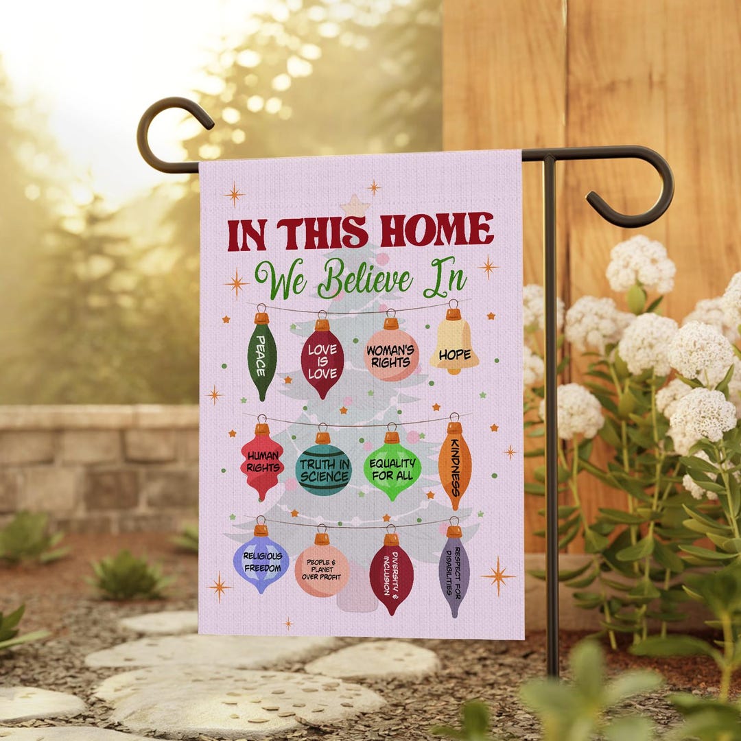 In This Home We Believe in Love Peace Equality Human Rights Garden Flag ...
