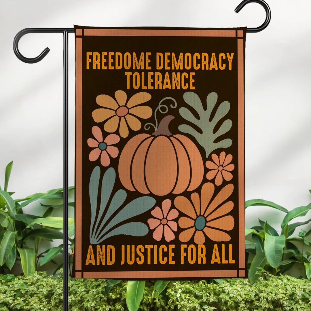 Fall Pumpkin Freedome Democracy Tolerance Garden Flag, Social Justice ...