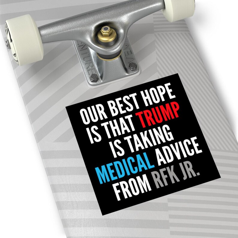 Trump RFK Jr. Medical Advice Car Magnet Sticker Democrat Political Anti ...