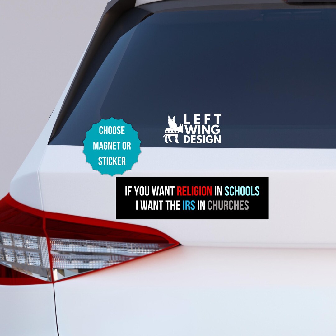 Religion in Schools IRS in Church Bumper Sticker Magnet Liberal ...