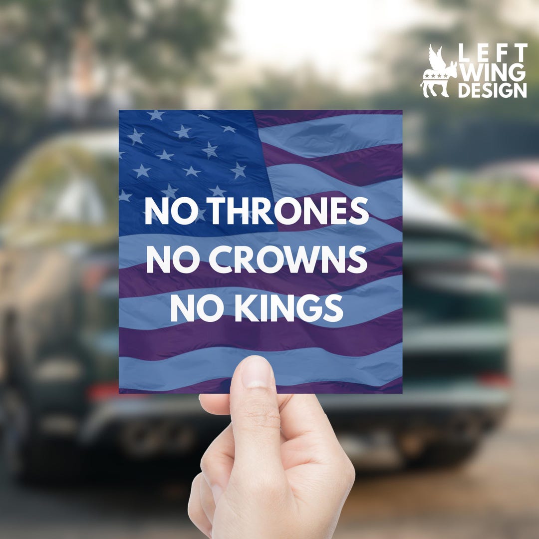 No Thrones No Crowns No Kings Car Magnet Square Sticker Anti-trump ...