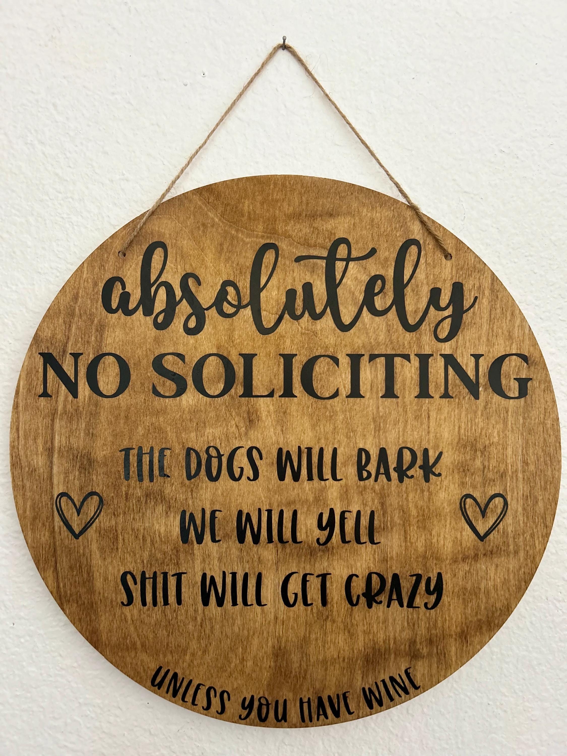 No Soliciting Sign, Funny No Soliciting Sign, Humor Door Hanger ...